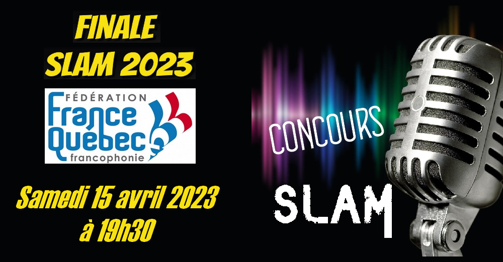 Finale SLAM 2023 - Fédération France-Québec